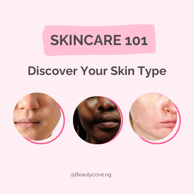 Skincare 101: Discover Your Skin Type - Your Ultimate Guide
